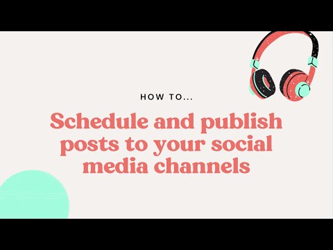 ÄgileÄssets Academy: Schedule and publish posts to your social media channels