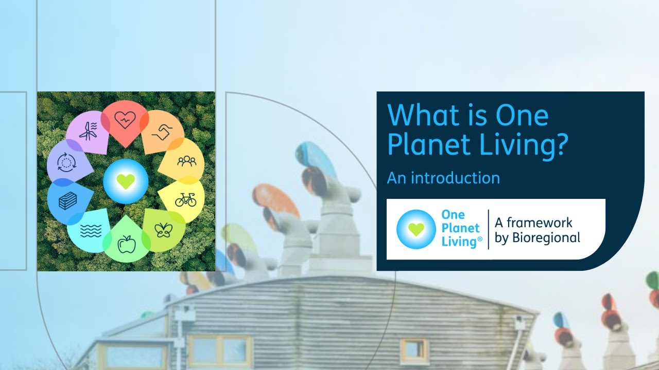 What is One Planet Living?