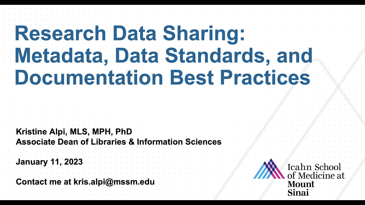Research Data Sharing: Metadata, Data Standards, and Documentation Best Practices