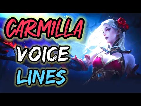 Carmilla voice lines and quotes - dialogues Mobile Legends