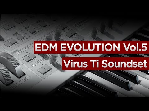 DUSTONS.COM - EDM Evolution Vol.5 Virus Ti2 / Ti SoundSet (16 Free Presets) - Gearspace