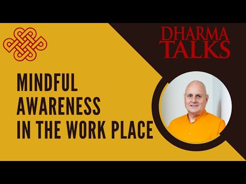 Mindful Awareness in the Workplace