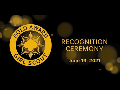 2021 Gold Award Girl Scout Recognition Ceremony
