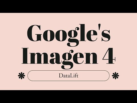 Google Imagen 4 Explained in 6 mins with examples | DataLift