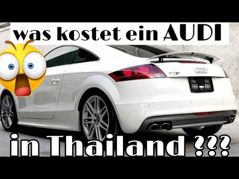 Deutsches Auto kaufen in Thailand - was kostet ein Audi in Thailand? Neuwagen oder gebraucht