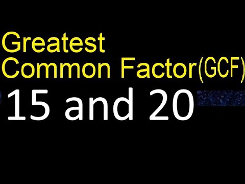 GCF 15 and 20 . greatest common factor . GCF(15 , 20) , How to Find GCF