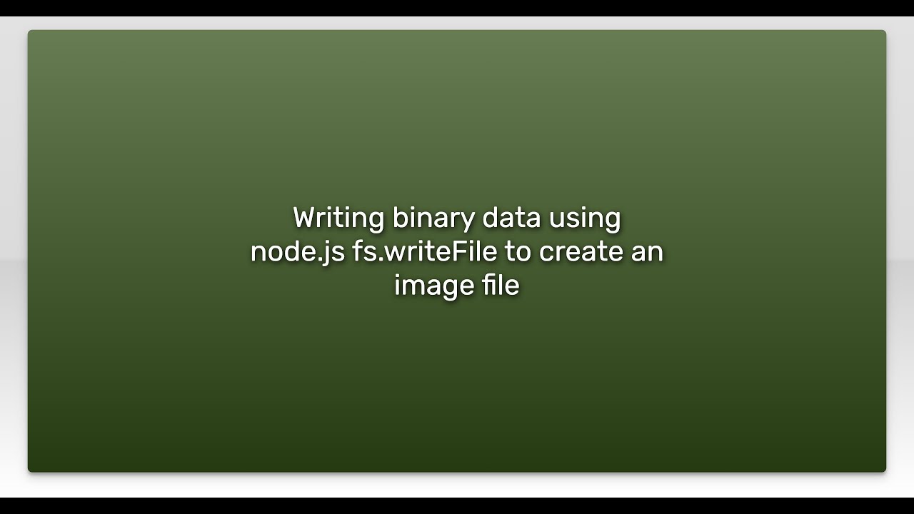Writing binary data using node.js fs.writeFile to create an image file