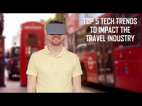 TOP 5 TECH TRENDS TO IMPACT THE TRAVEL INDUSTRY
