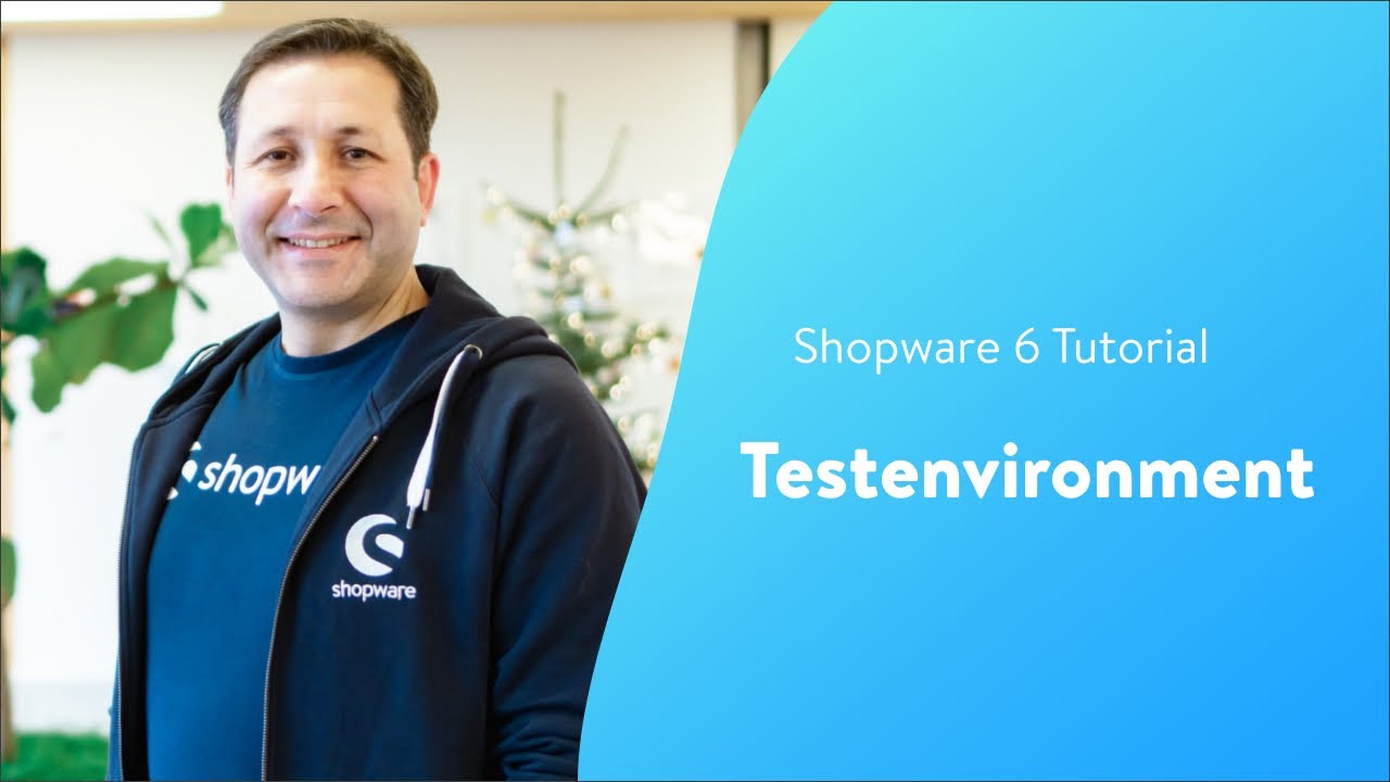 Testenvironment (Shopware 6 Tutorial EN)
