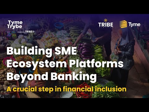Building SME Ecosystem Platforms Beyond Banking: A crucial step in financial inclusion