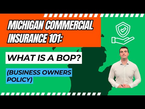 Michigan Commercial Insurance 101: What Is A BOP? (Business Owners Policy)