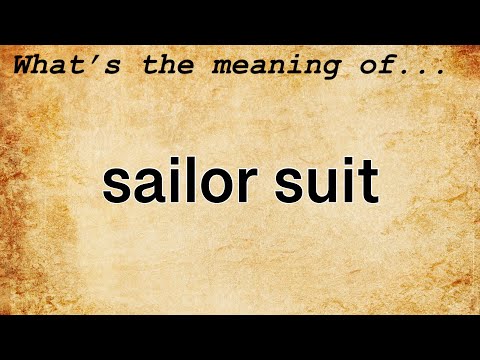 Sailor Suit Meaning : Definition of Sailor Suit