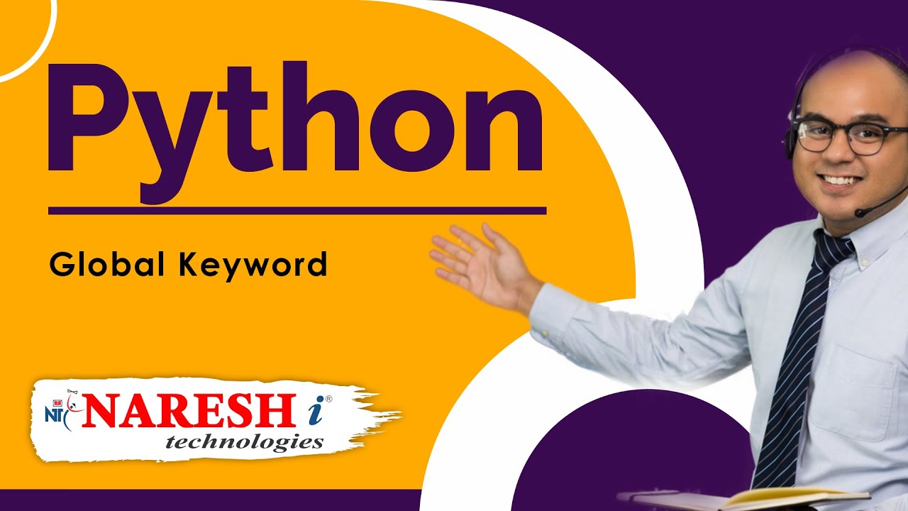 Global Keyword in Python | Python Tutorial | Naresh IT