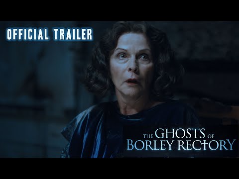 THE GHOSTS OF BORLEY RECTORY - Official Trailer (2021) (JULIAN SANDS, TOYAH, COLIN BAKER)