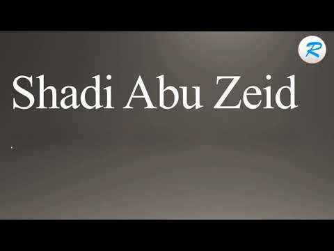 How to pronounce Shadi Abu Zeid