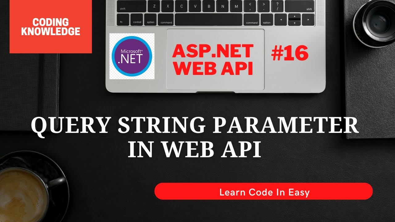 ASP.NET Web API Query String Parameter | ASP.NET Web API Tutorial | Coding Knowledge | Swagger UI