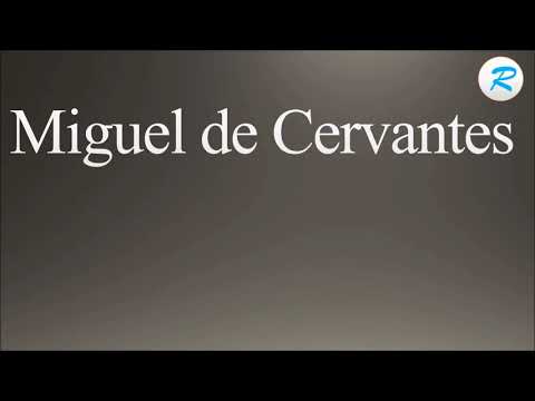 How to pronounce Miguel de Cervantes