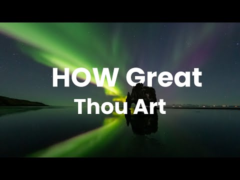 How Great thou Art - Hymn