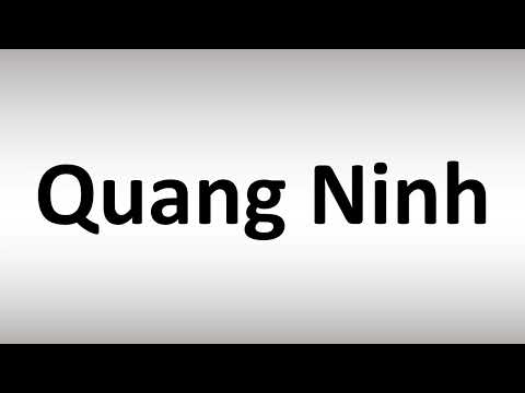 How to Pronounce Quang Ninh (Vietnamese)
