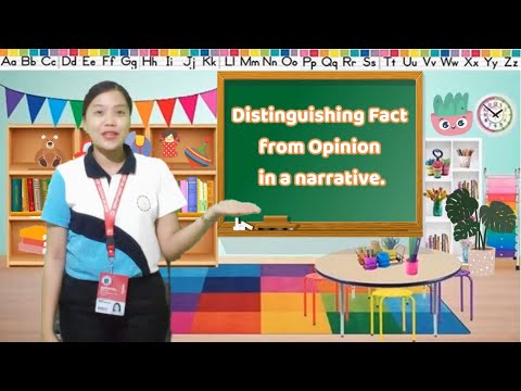 DISTINGUISHING FACTS FROM OPINION IN A NARRATIVE (ENGLISH 4 QUARTER 4)| My First Video Lesson!