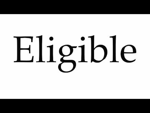 How to Pronounce Eligible