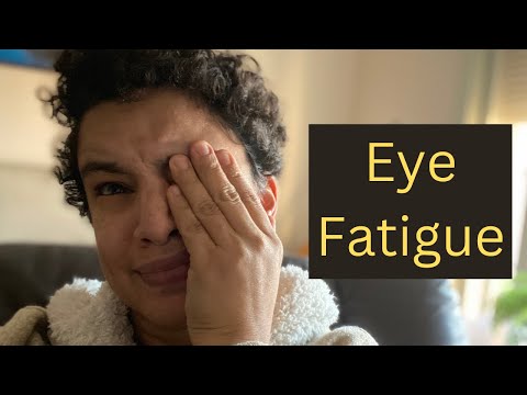 Eye Fatigue and Visual Impairment