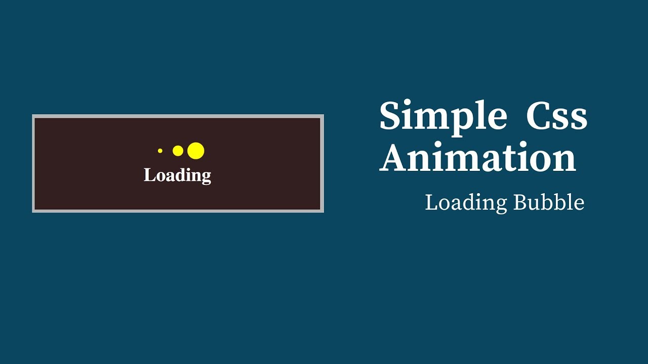 Simple css animation Loading Bubbles