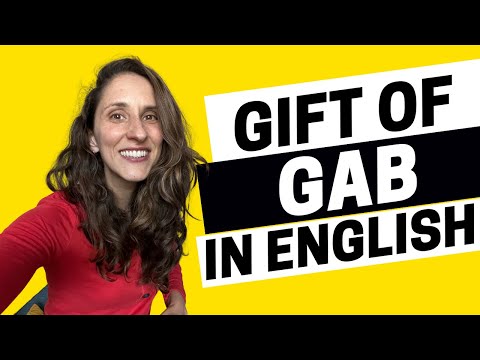 2340 - Do You Have the Gift of Gab in English?