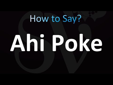 How to Pronounce Ahi Poke (Correctly!)