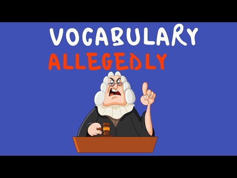Learn English Vocabulary - Allegation, Allegedly, Accusation