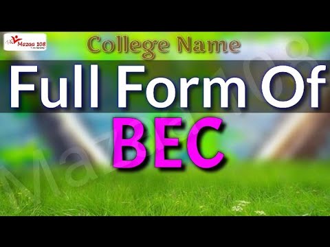 full form of BEC | BEC full form | full form BEC | BEC Means | BEC Stands for | Meaning of BEC | BEC