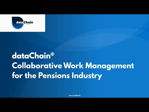 dataChain® - Collaborative Work Management for the Pensions Industry