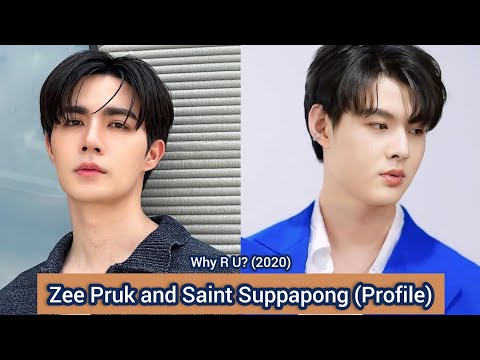 Zee Pruk and Saint Suppapong (Why R U?) | Profile,Name,Birthplace,Height, ...|