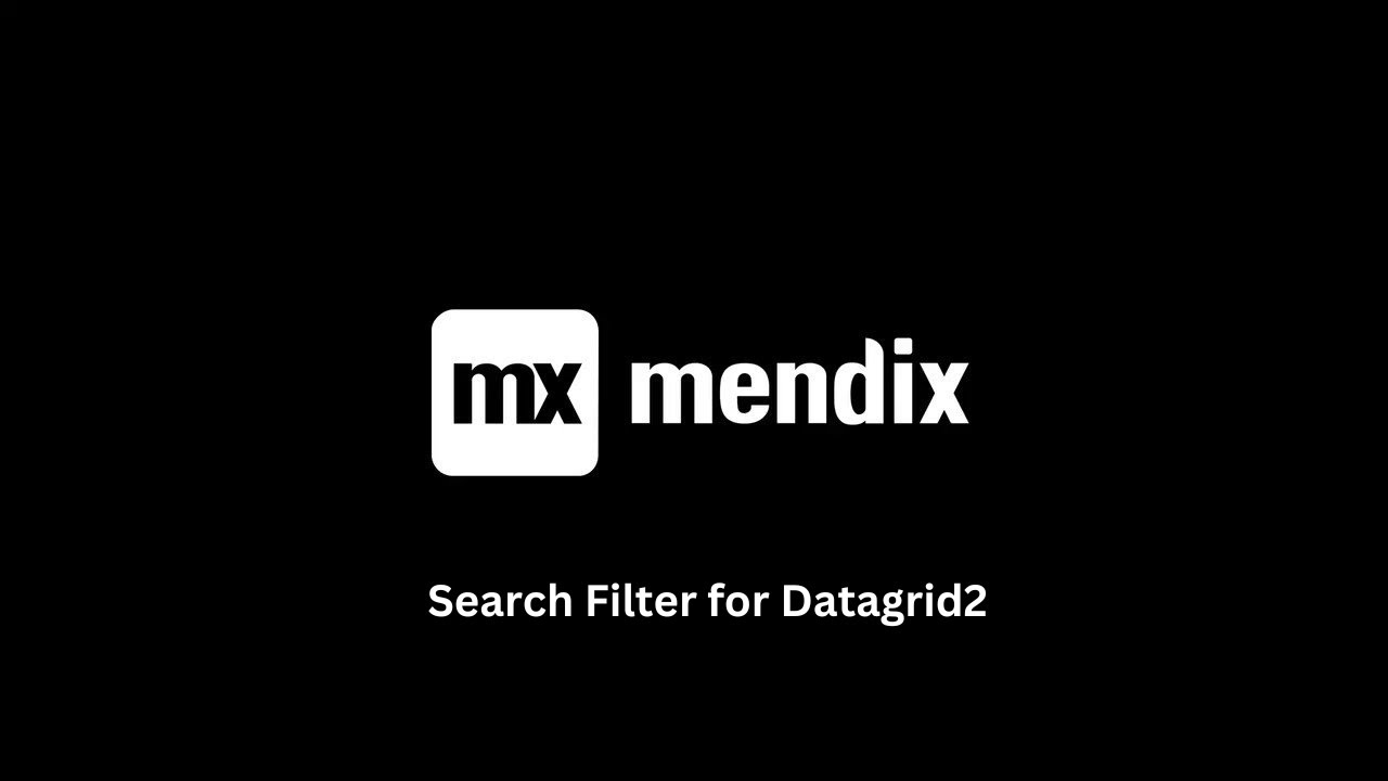 Mendix #2 Custom SearchFilter In Datagrid2