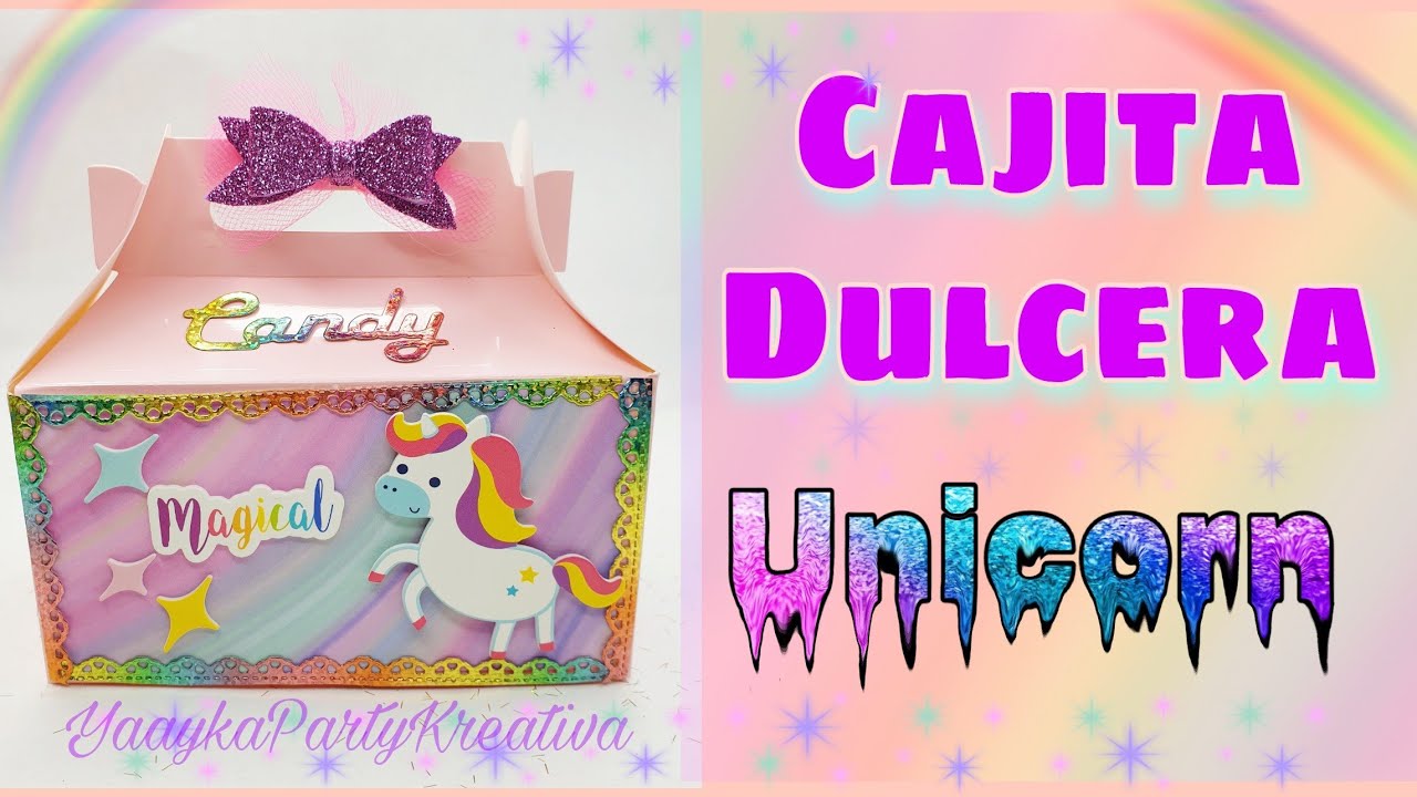 DECORACION DE UNICORNIO, Cajita Dulcera UNICORNIO / Cajita de Cumpleaños/ Moldes GRATIS