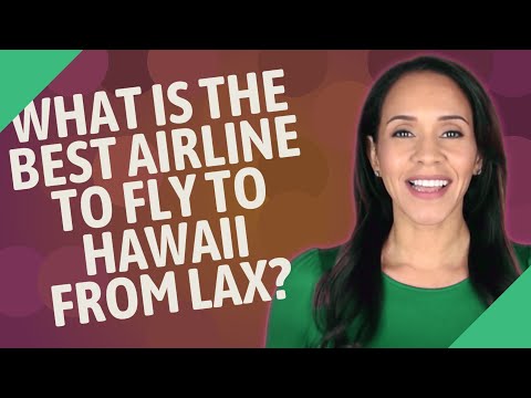 What is the best airline to fly to Hawaii from LAX?
