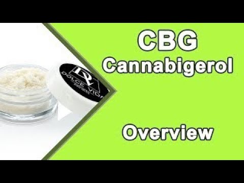 💚CBG Cannabigerol - The Next BIG Cannabinoid