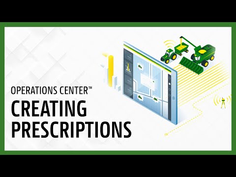 Creating Prescriptions | John Deere Operations Center™