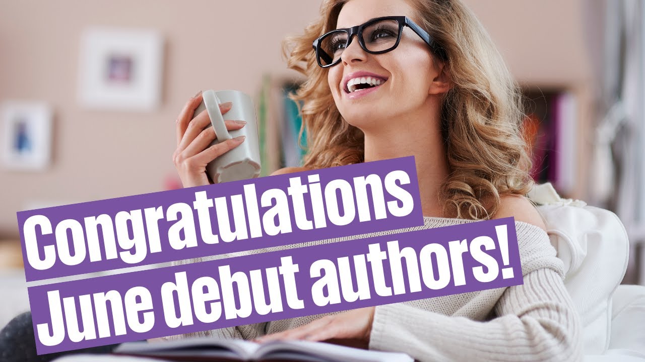 Congratulations To Our Debut Authors! | June 2021 - book-news.org