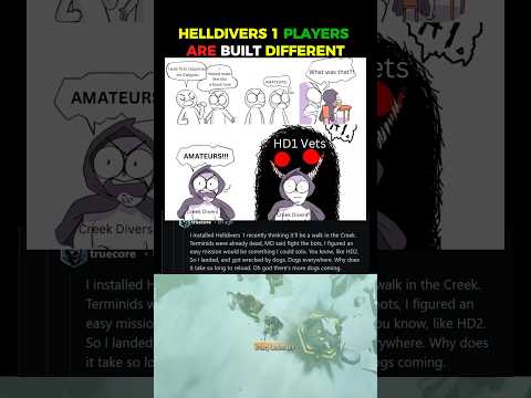 HELLDIVERS 1 PLAYERS ARE BUILT DIFFERENT - Helldivers 2