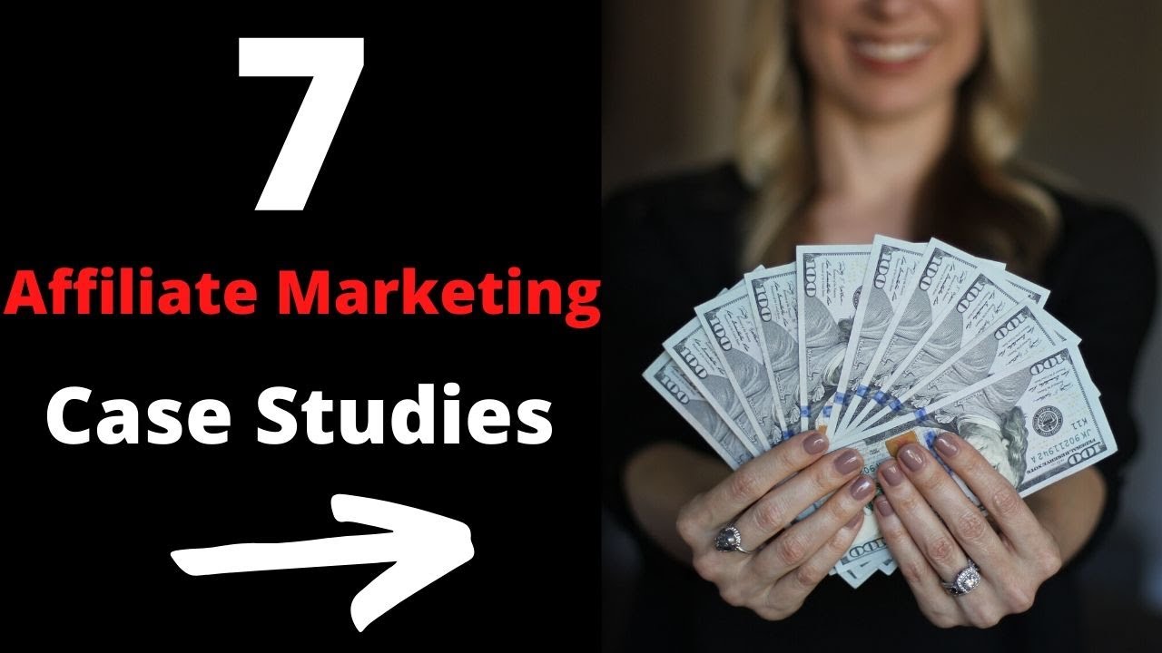 7 Real Affiliate Marketing Case Studies. How Real People Making Money in This Business.