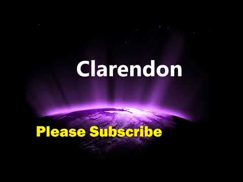 How To Pronounce Clarendon