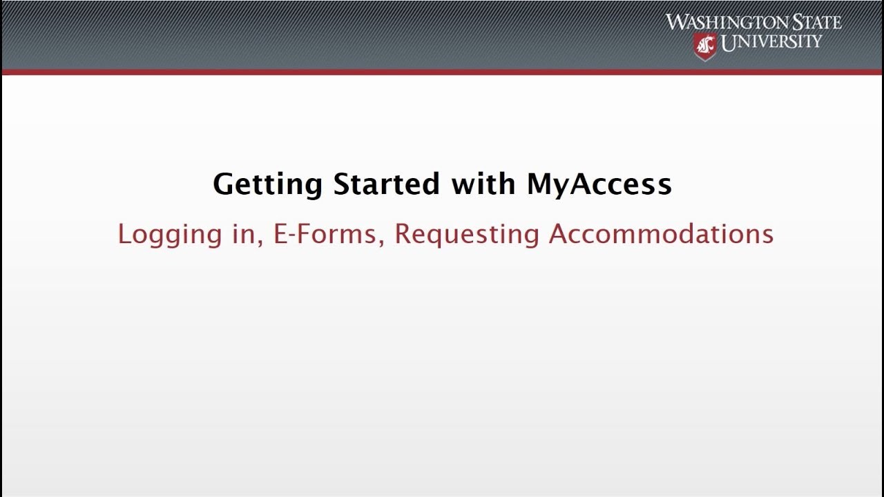 Getting Started - Logging In, E-Forms, & Requesting Accommodations