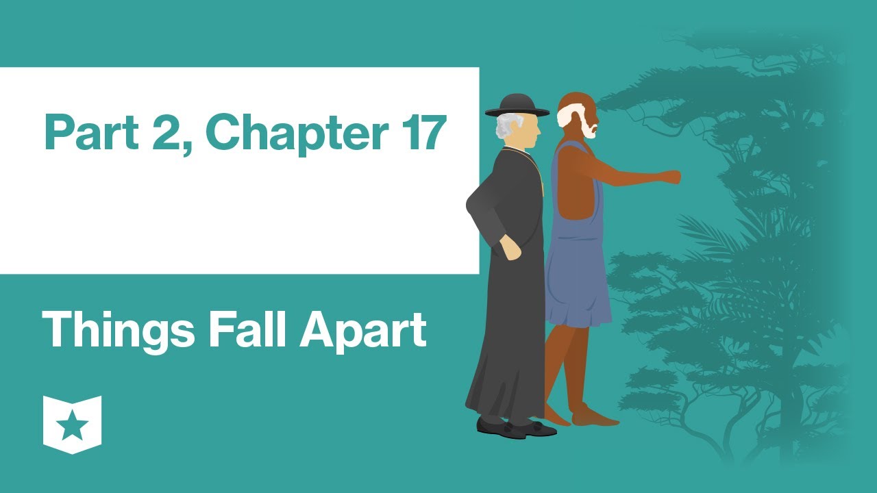 Exploring Chapter 17 of Things Fall Apart by Chinua Achebe | Galaxy.ai