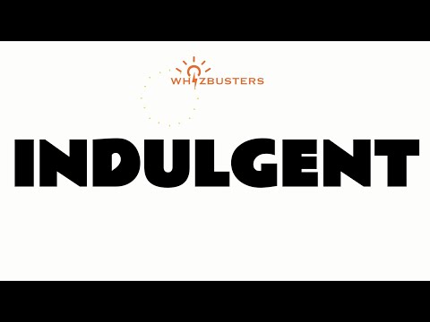 INDULGENT (adjective) Meaning with Examples in Sentences | GRE GMAT LSAT SAT