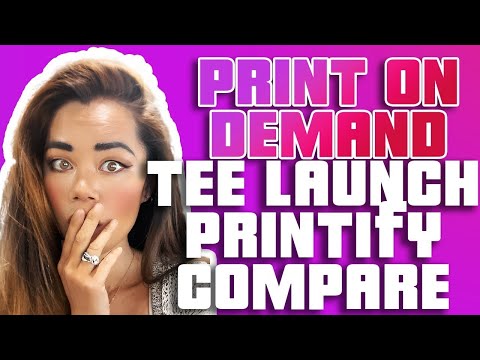 Printify and Teelaunch Print On Demand Overview and compare Print-On-Demand Ranked