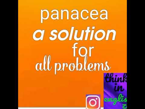 do you know the meaning of the word "panacea "