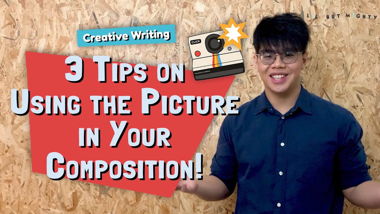 3 Tips on Using the Picture in Your Composition!