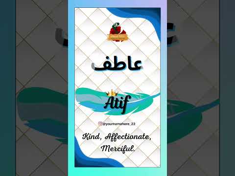 Name:-Atif #atifaslam #viralvideo #trending #namemeaning #shorts #yourubeshorts #trendingvideo