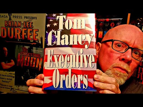 EXECUTIVE ORDERS / Tom Clancy / Book Review / Brian Lee Durfee (spoiler free)